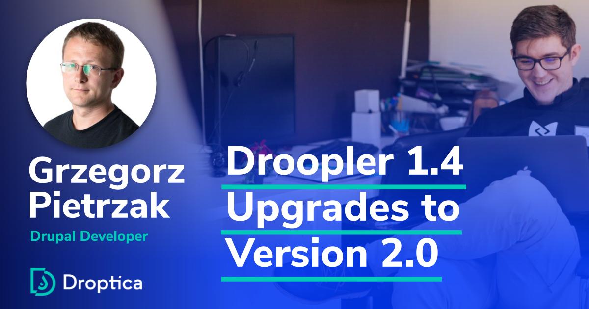 Droopler 1 4 Upgrades To Version 2 0 Droptica Blog