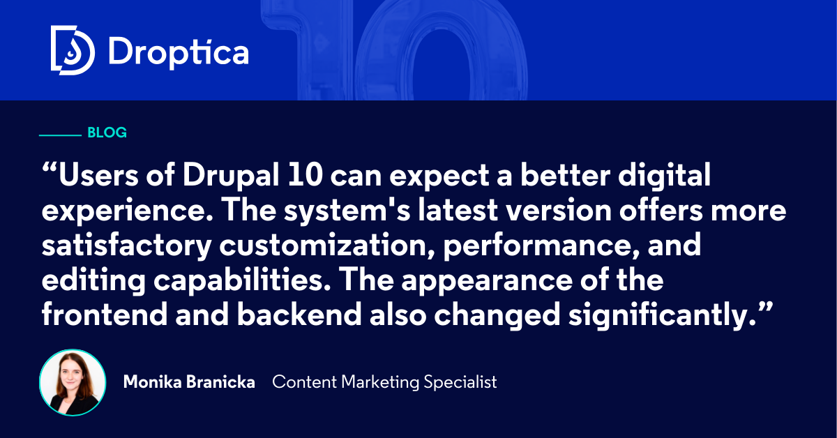 Drupal 10 - Features, Tools and Upgrade Guide | Droptica