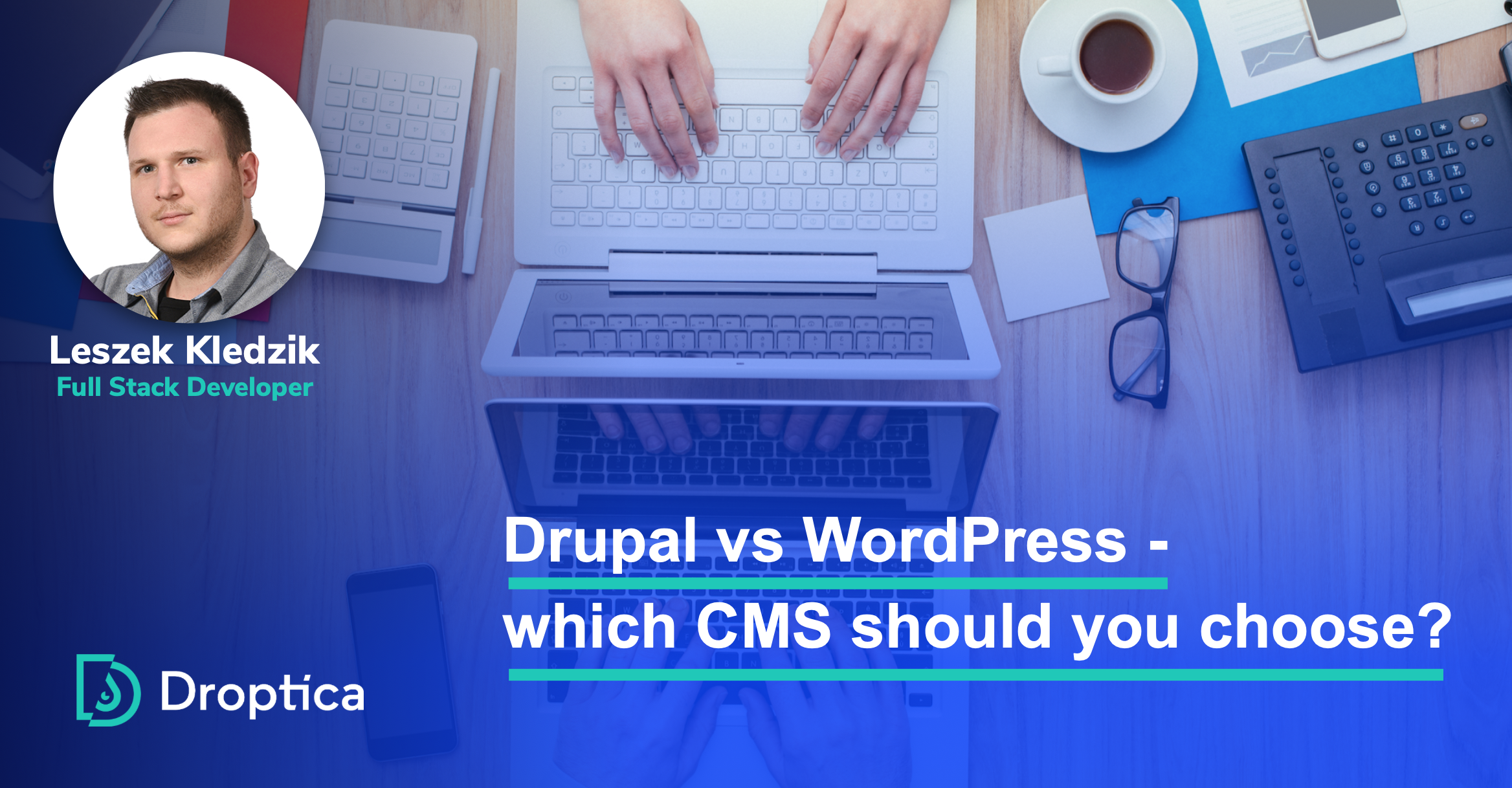 Drupal vs WordPress. What’s the difference? | Droptica