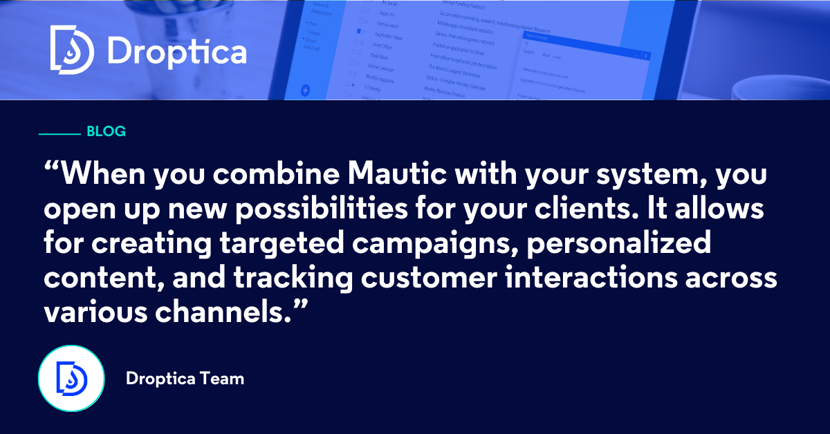 Mautic - Email Marketing Integration for Your Product | Droptica