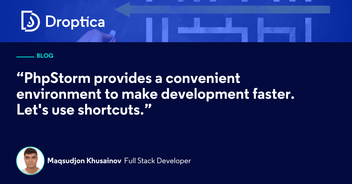 PhpStorm shortcuts and tricks for better use of this tool | Droptica