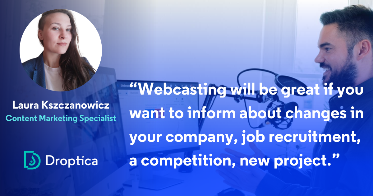 Webcasting. Definition, advantages, and platforms | Droptica